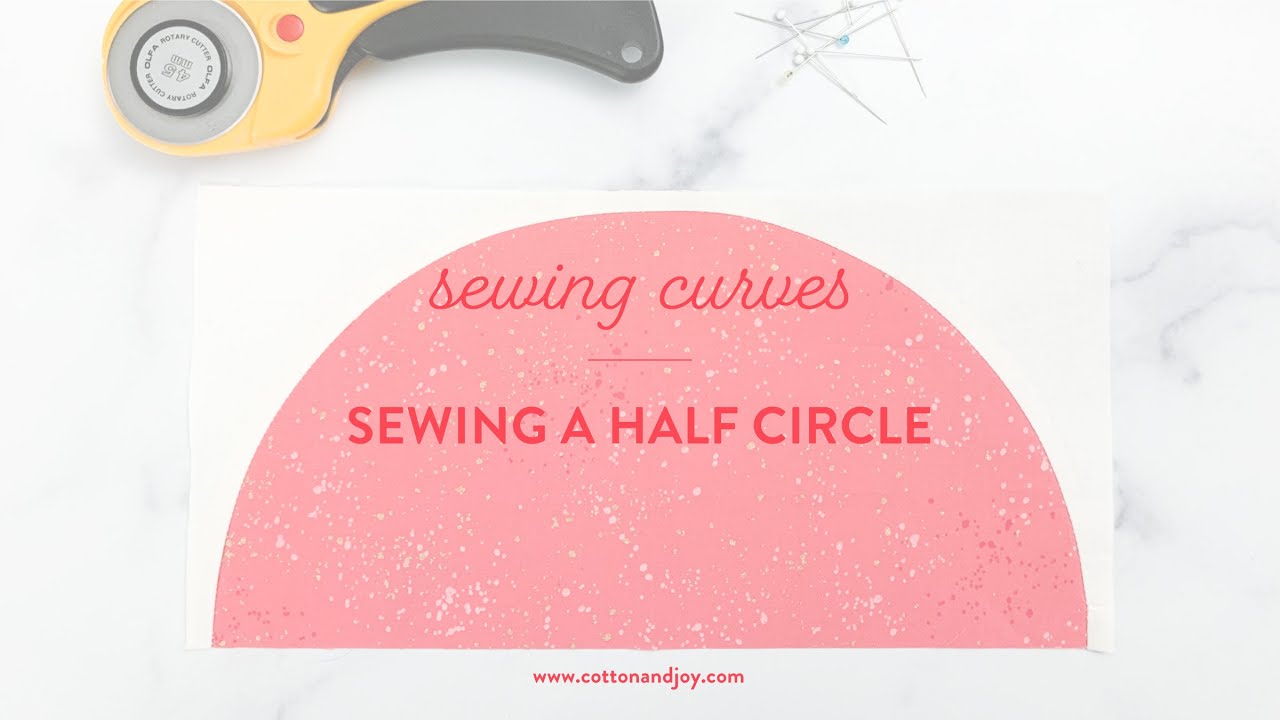 Sewing Curves - Half Circle Block - YouTube