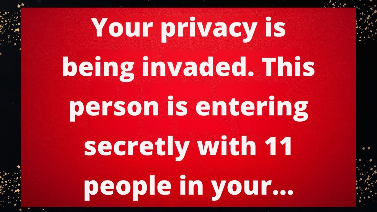 11:11💌God says : Your privacy is being invaded.🌈Angels Message Gods ...