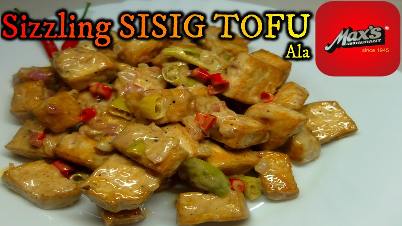 Easy SIZZLING TOFU SISIG Ala MAX'S STYLE RECIPE | SWAK BUDGET TOFU ...