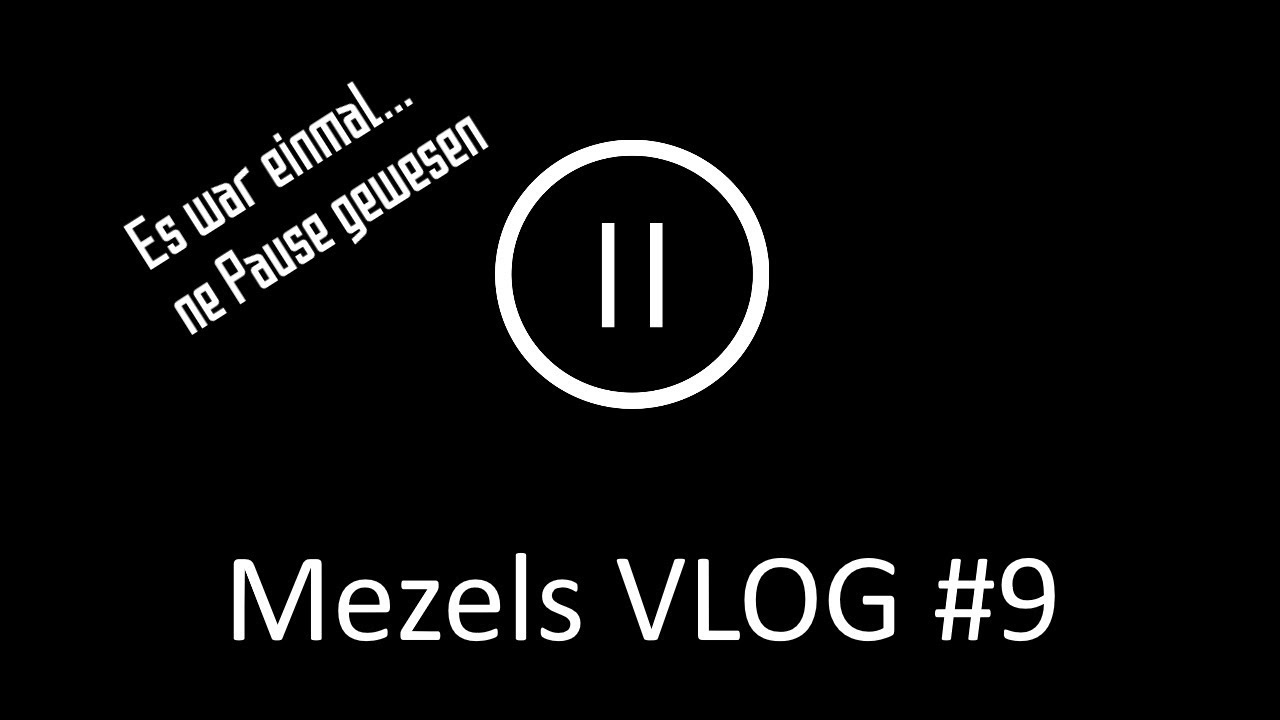 Mezels VLOG #009 - Bald geht's weiter! - YouTube