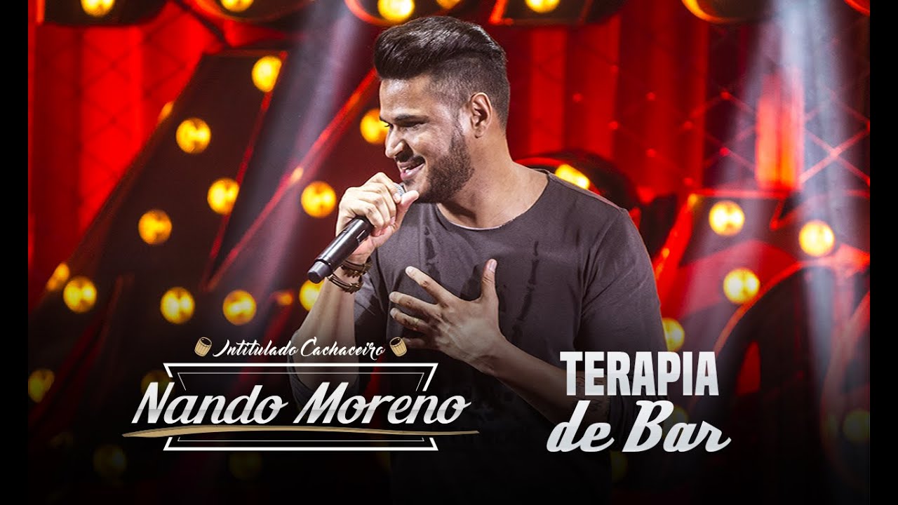 Nando Moreno - Terapia de Bar (DVD Intitulado Cachaceiro) - YouTube