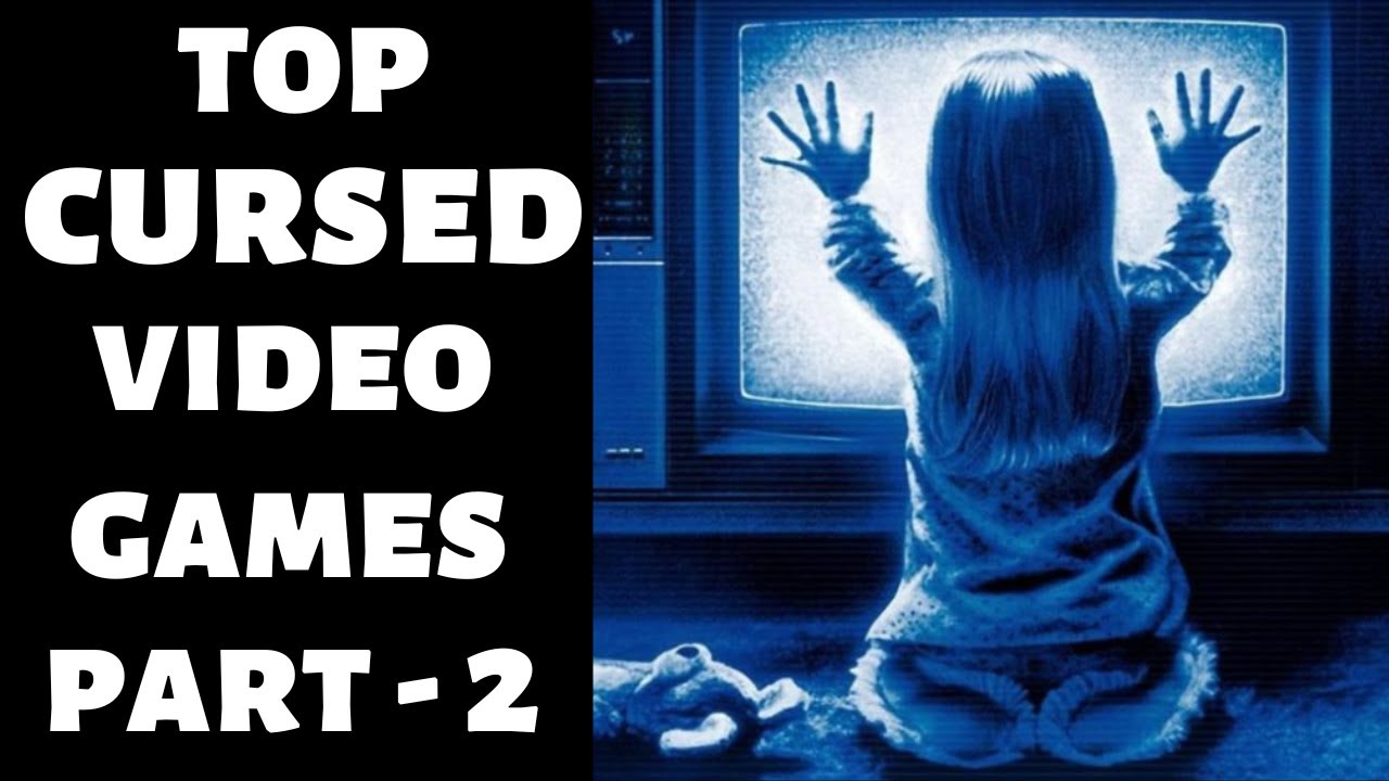 Cursed Video Games You Should Never Play | श्रापित वीडियो गेम्स | Part ...