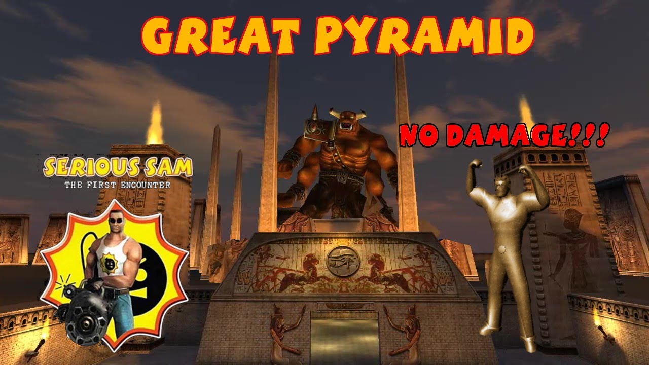 Great Pyramid (NO DAMAGE, SERIOUS) - Serious Sam The First Encounter ...
