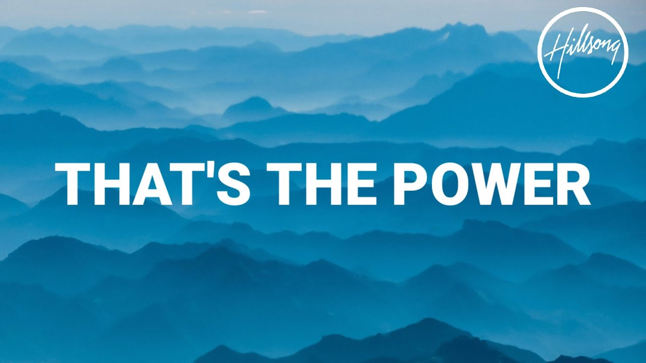 That's the Power_(Lyrics) | @hillsongworship - YouTube