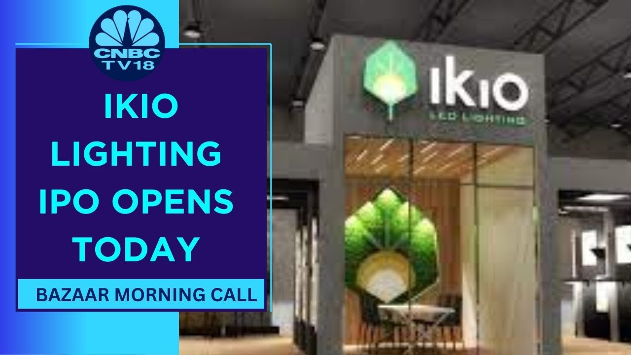 IKIO Lighting IPO Opens For Subscription, Aims To Raise ₹593-607 Crore ...