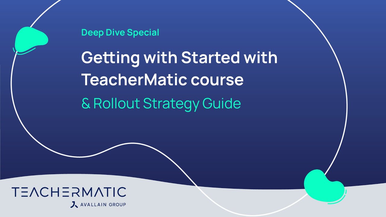 TeacherMatic Webinar: Getting Started Course & Rollout Strategy Guide ...
