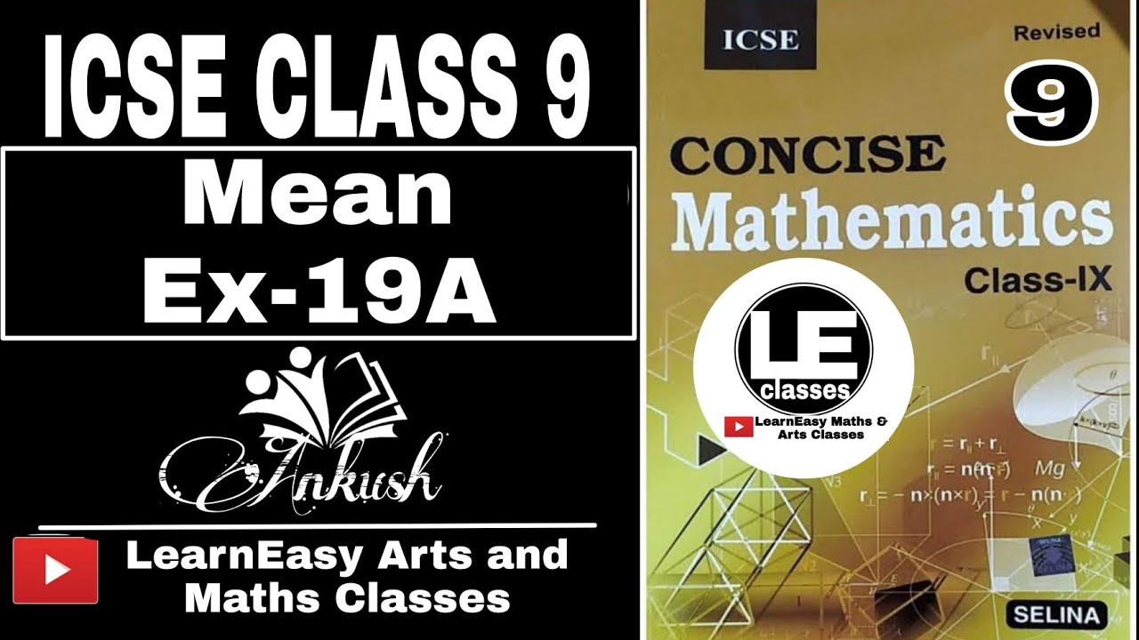 Mean | Class9 Maths selina Ex-19A | ICSE Concise mathematics for class ...