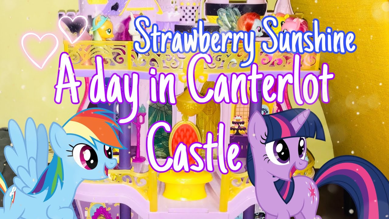 A day in Canterlot Castle | MLP Strawberry Sunshine - YouTube
