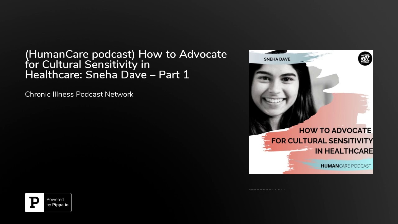 (HumanCare podcast) How to Advocate for Cultural Sensitivity in ...