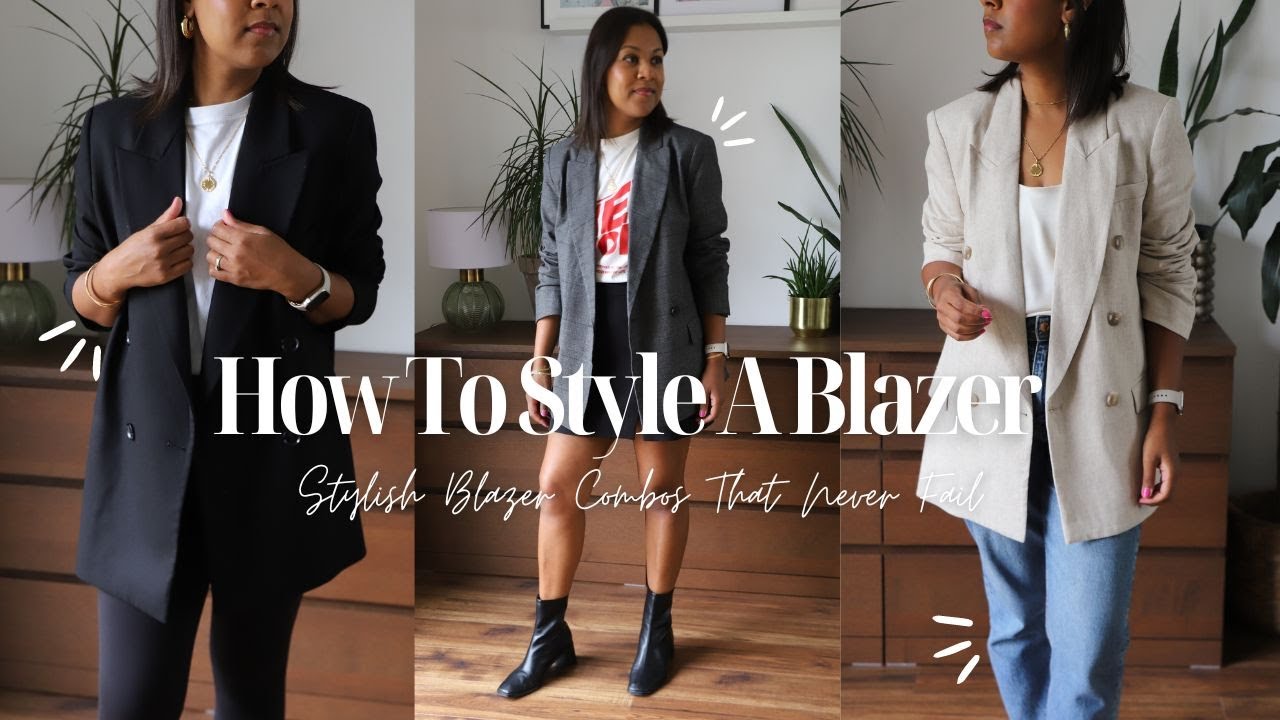 Styling A Blazer Made Easy: Tips For Outfit Combinations - YouTube