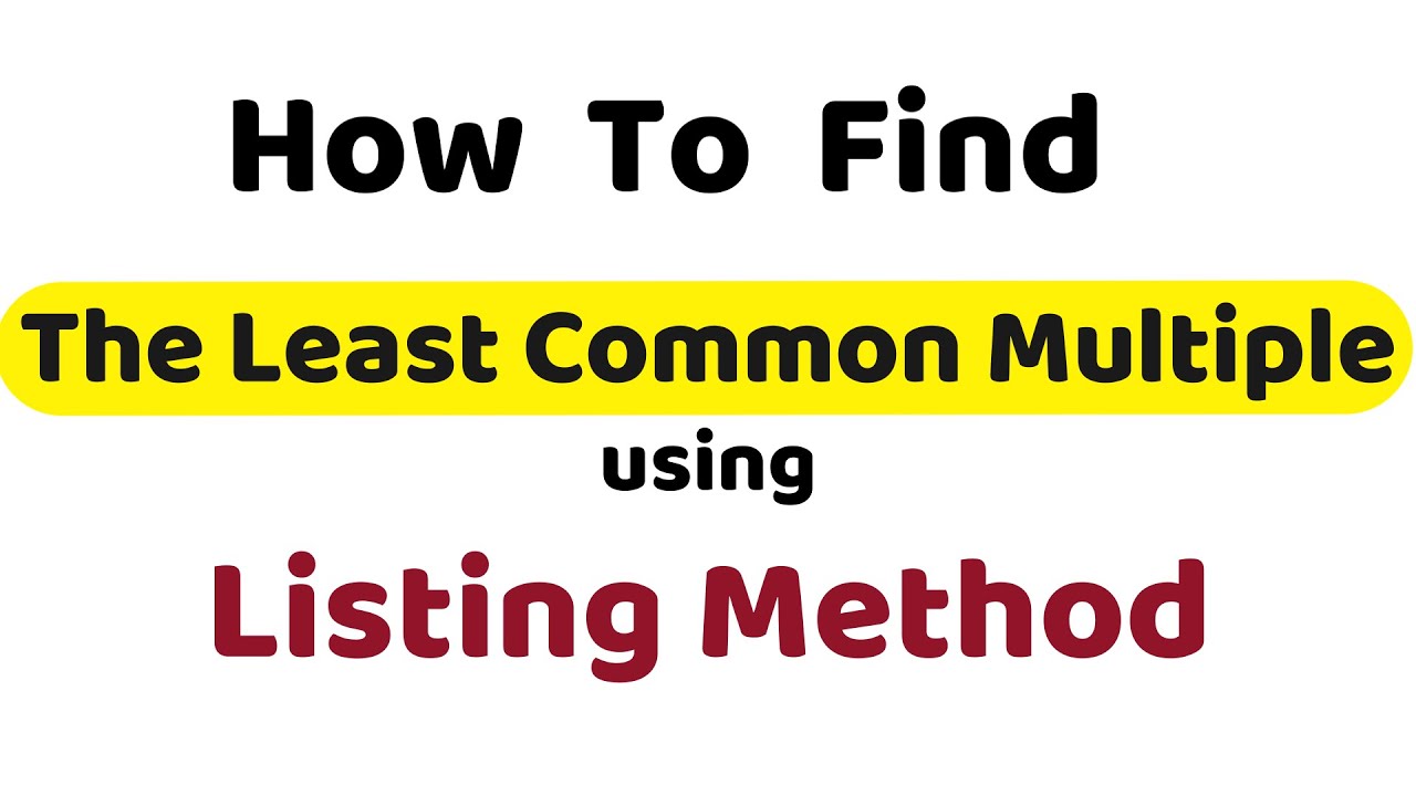 Least Common Multiple (LCM) - Part 1 - Listing Method - YouTube