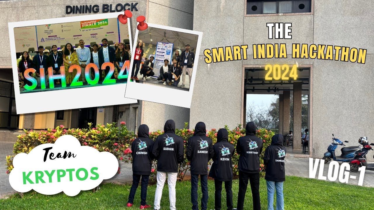 Smart India Hackathon 2024 Grand Finale - Our Full Journey|Vlog-1 - YouTube