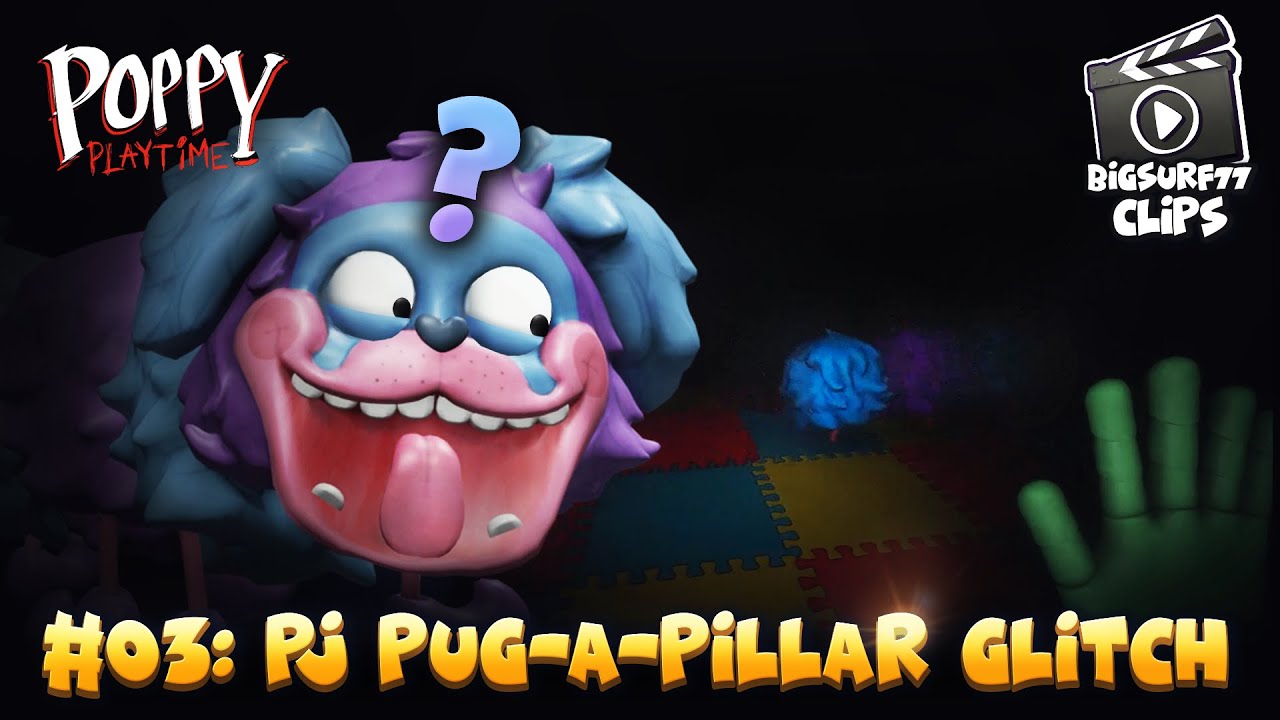 PJ Pug a Pillar Glitch: Poppy Playtime Chapter 2 - Glitches, Bugs and ...