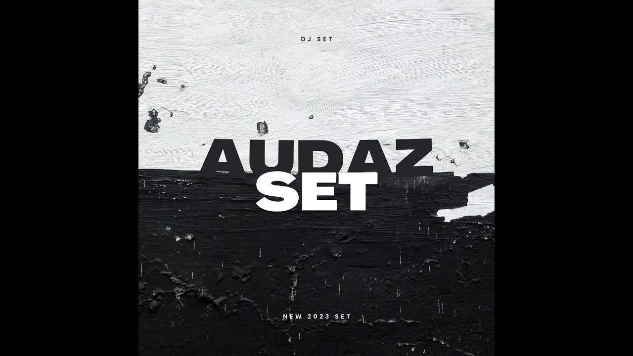 Audaz - the 2023 Dj Set - YouTube