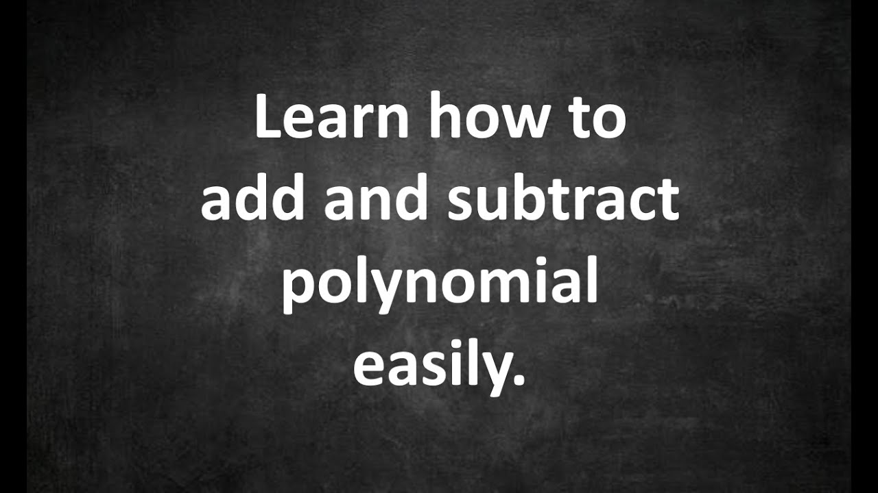 Add and Subtract polynomial equation - YouTube