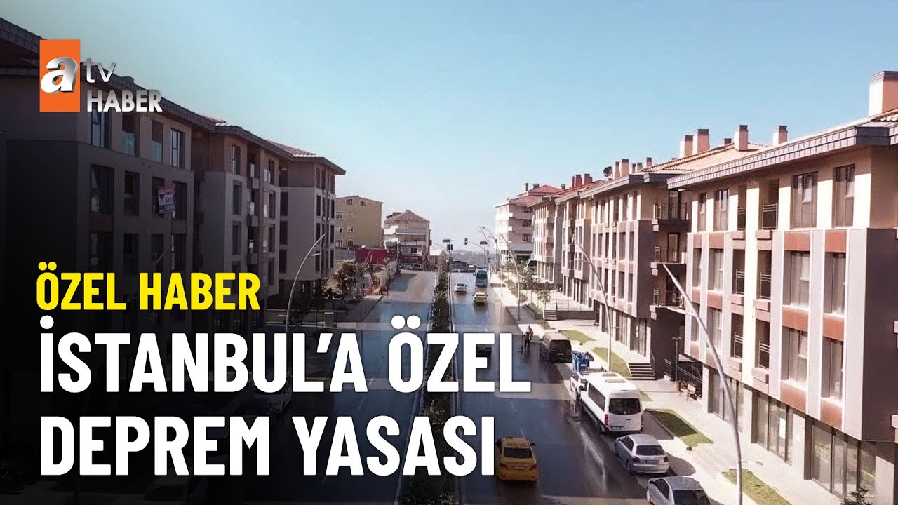 ÖZEL HABER - İstanbul depremi için bakanlık planı - atv Ana Haber 3 ...