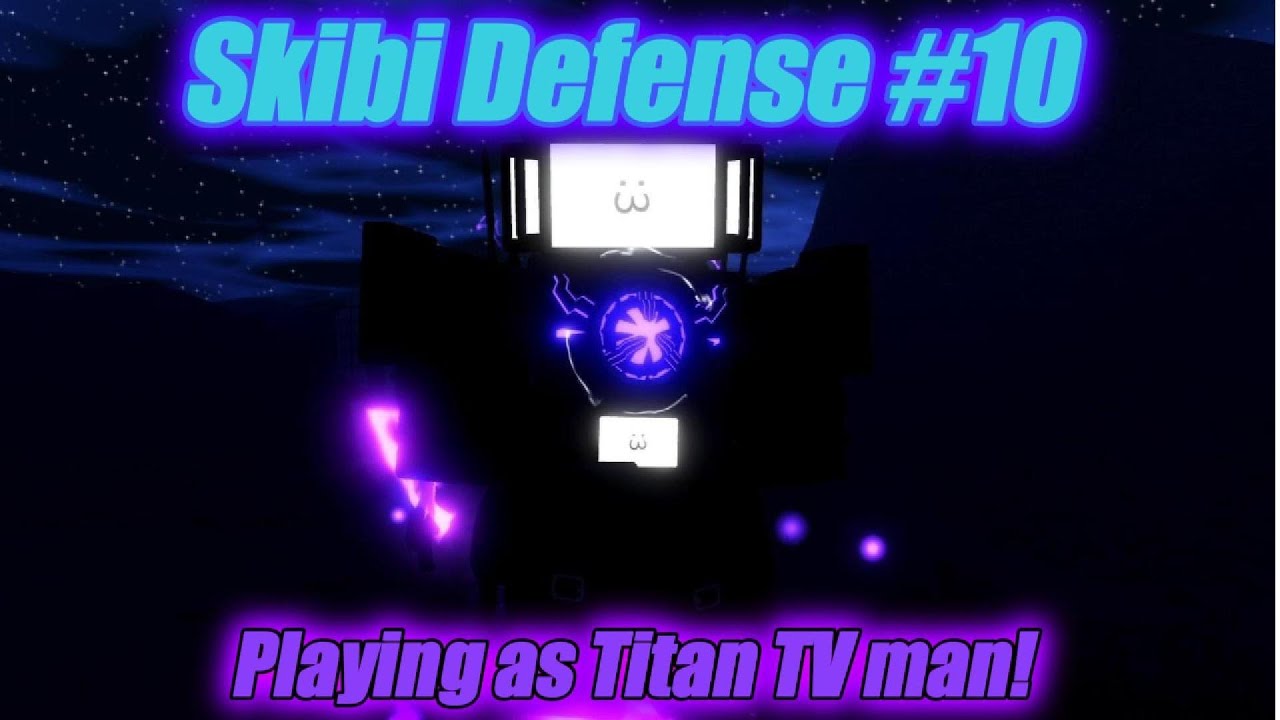 Playing as Titan TV man in Skibi Defense! - YouTube