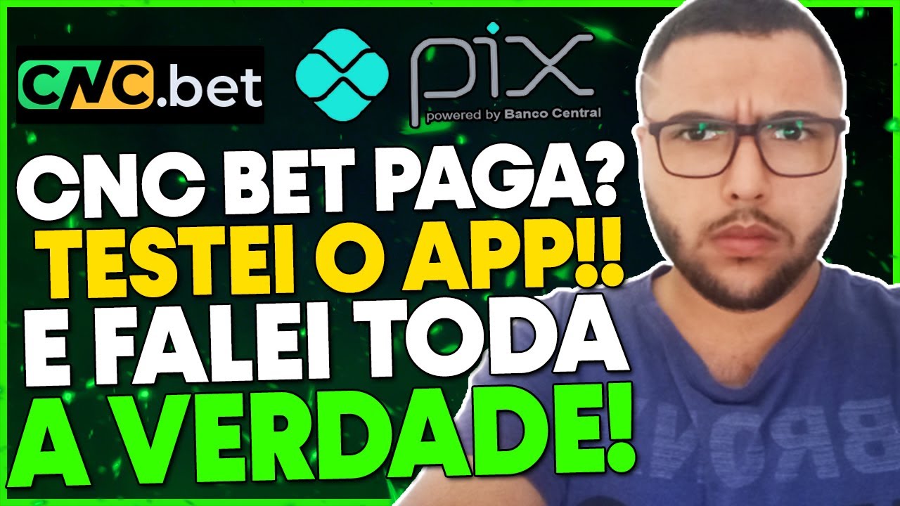 APP CNC BET PAGA MESMO OU NÃO? APP CNC BET É CONFIAVEL? TESTEI O APP ...