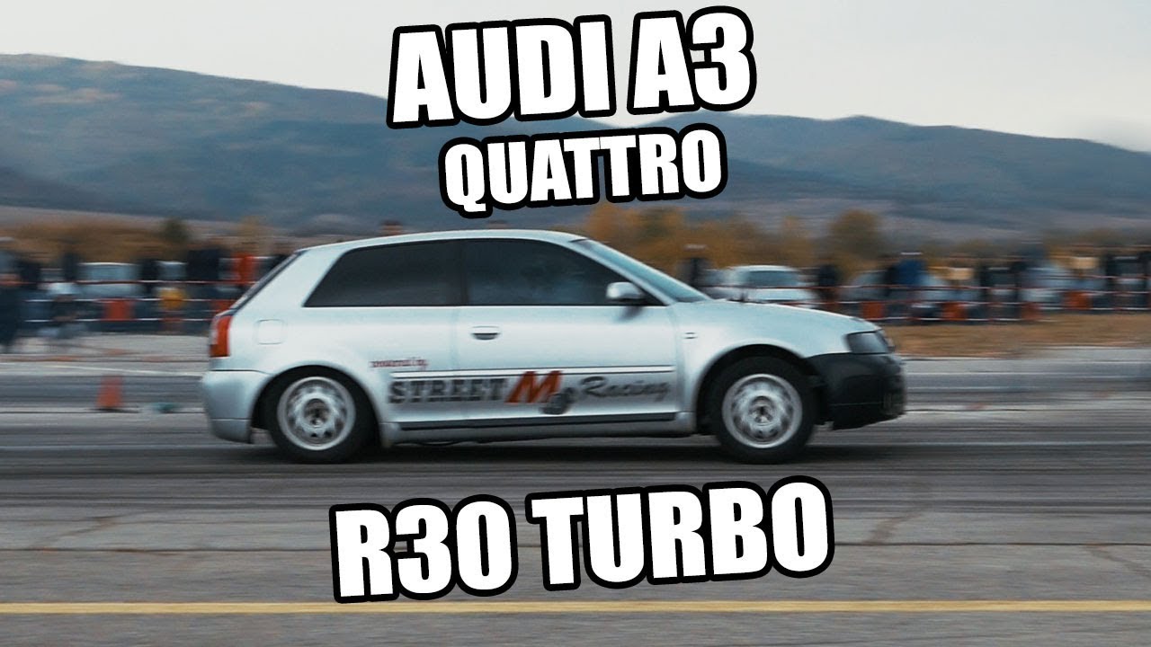 Audi A3 Quattro R30 Turbo 9.637" @ 244.23km/h | Autokinisimag - YouTube
