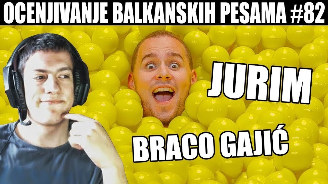 OCENJIVANJE BALKANSKIH PESAMA - BRACO GAJIĆ - JURIM (REUPLOAD) - YouTube