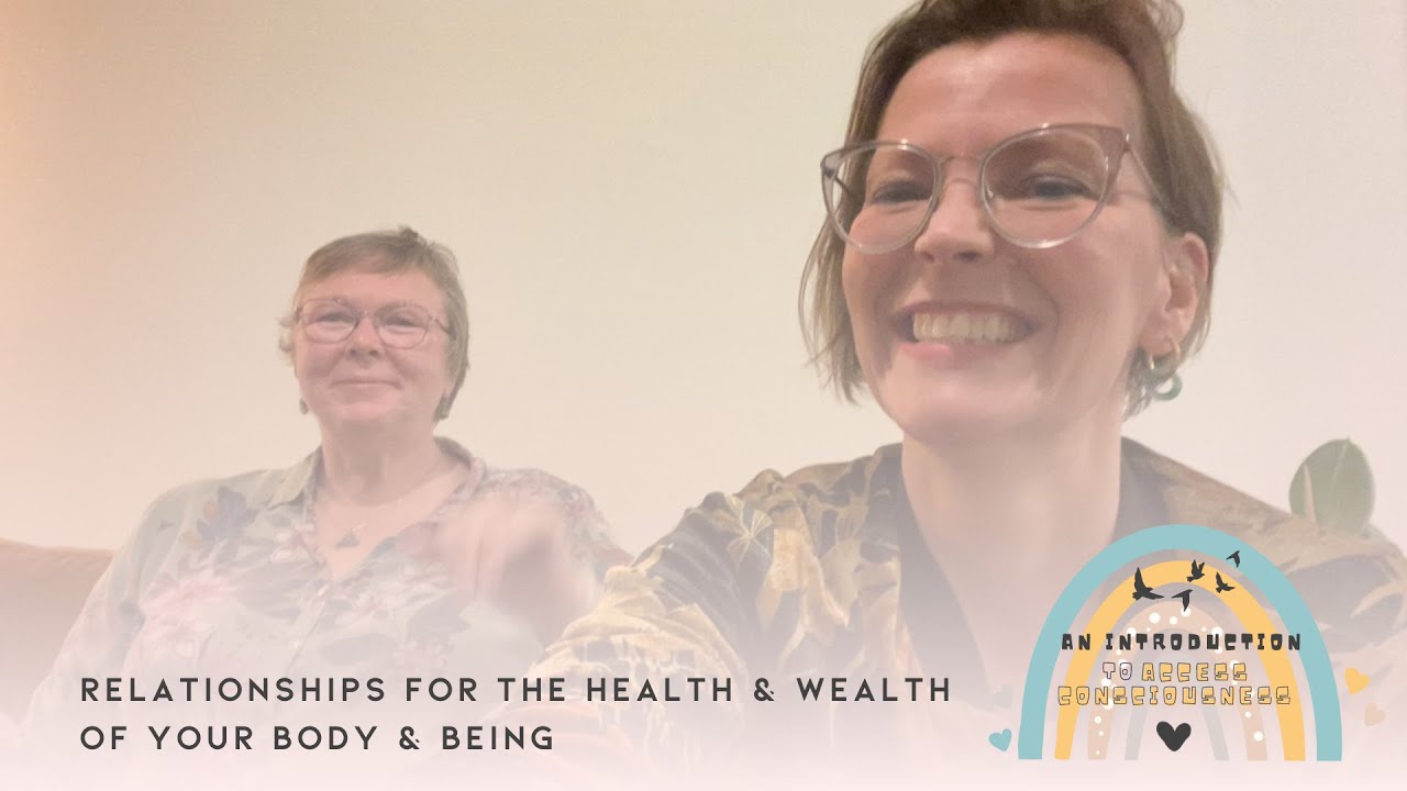 Relationships for the Health & Wealth of Body & Being - YouTube