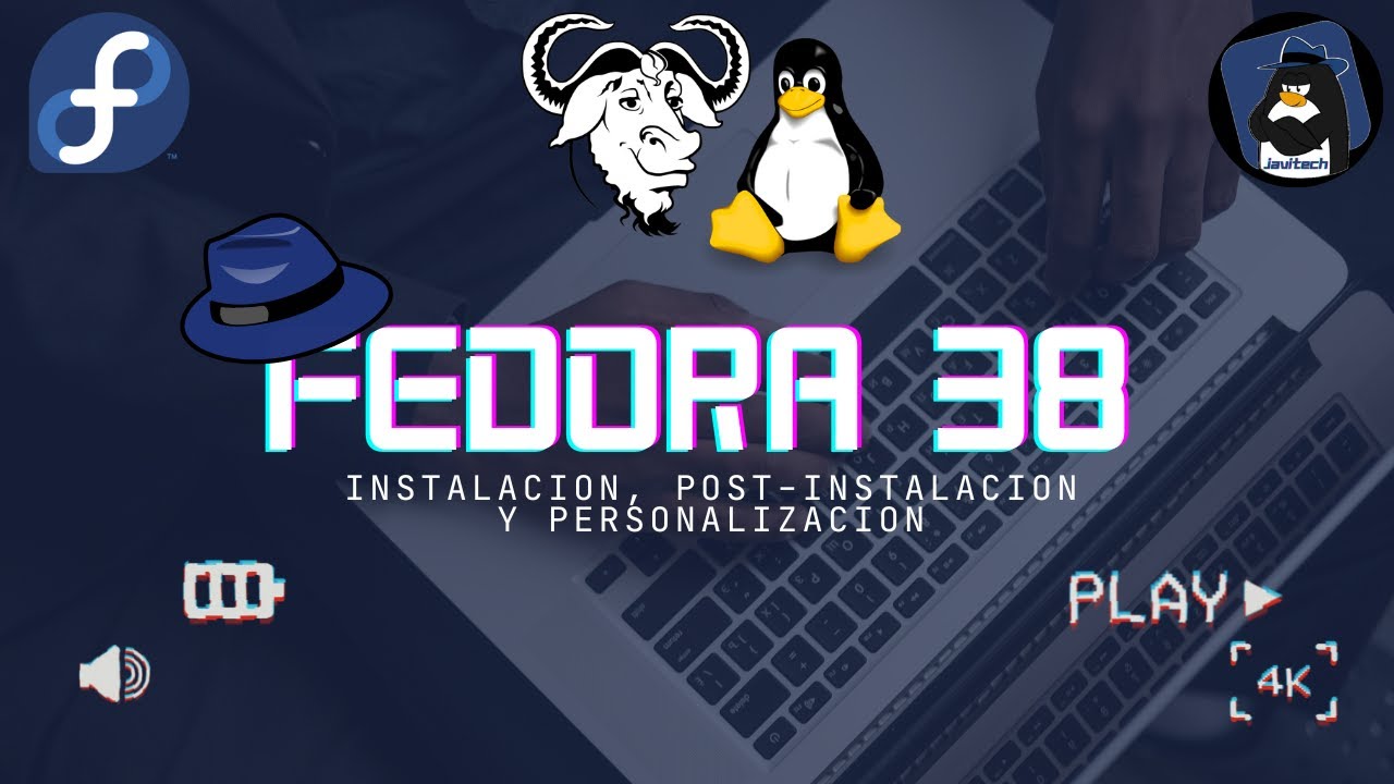Instalación, post instalación y personalización de Fedora 38 ...