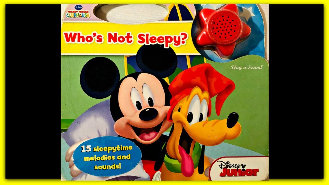 Disney Mickey Mouse "WHO'S NOT SLEEPY?" -Disney Junior Read Aloud ...