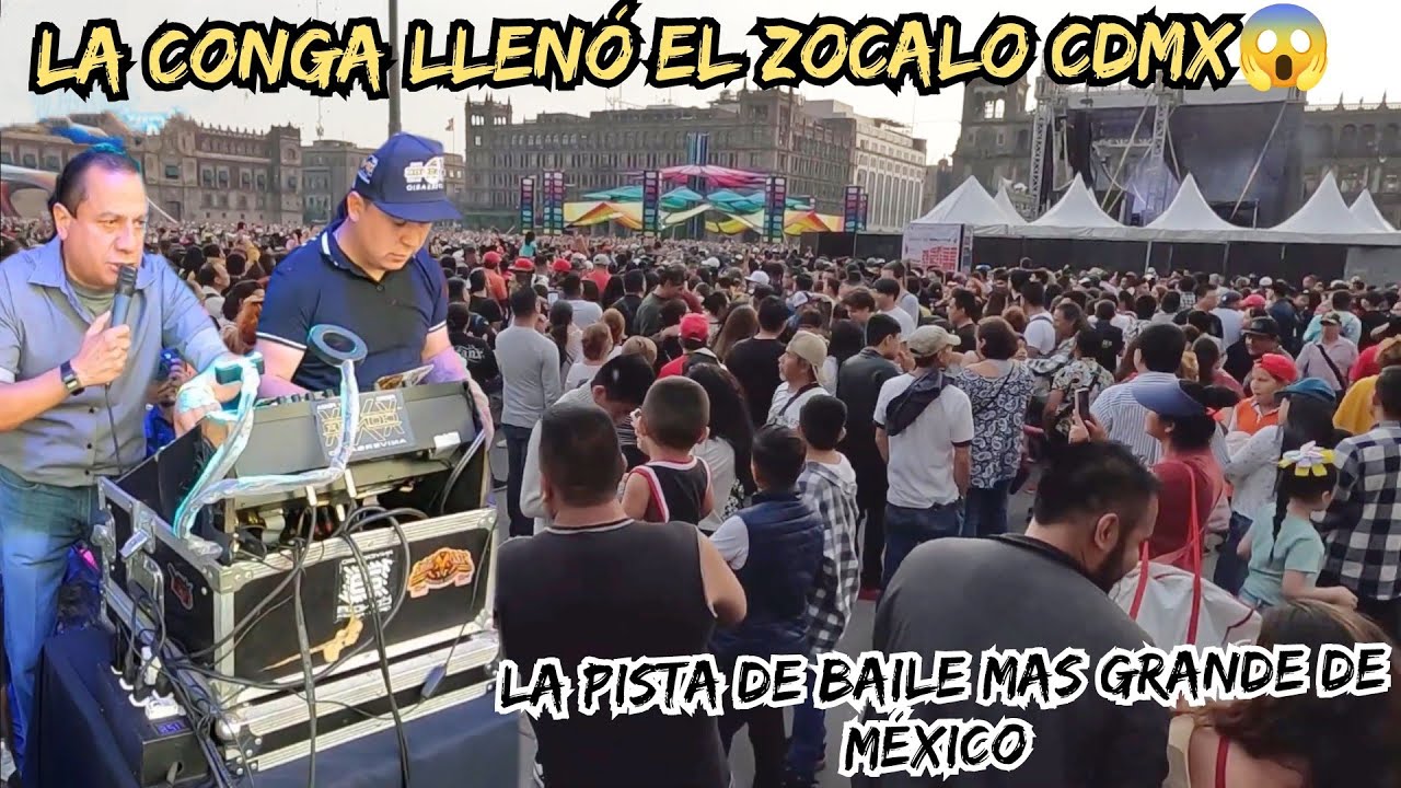 🎤TOCANDO UN TEMA RASPOSO😱EN EL ZOCALO CDMX LLENO TOTAL 2023 LA CONGA EN ...