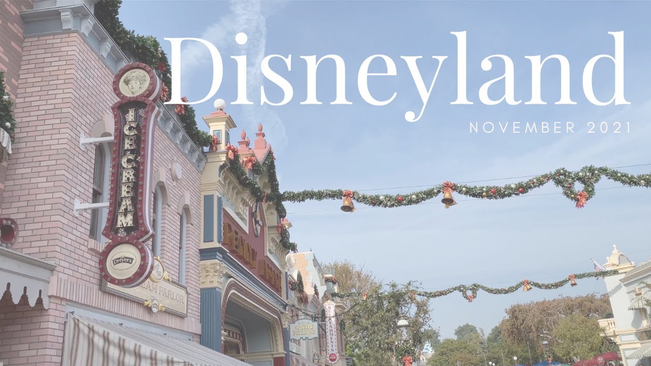 Disneyland November 2021 - YouTube