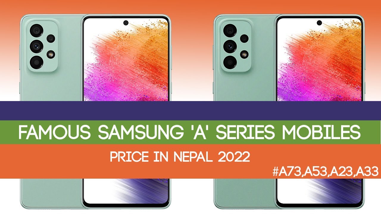 Samsung A Series Mobile Price In Nepal 2022 YouTube samsung-a-series-mobile-price-in-nepal-2022-youtube