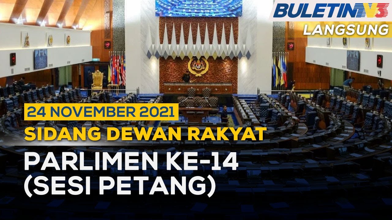 [LANGSUNG PARLIMEN] Sidang Dewan Rakyat Parlimen ke-14 (Sesi Petang ...