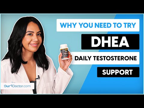 OurDoctor - Boosting Male Testosterone with DHEA