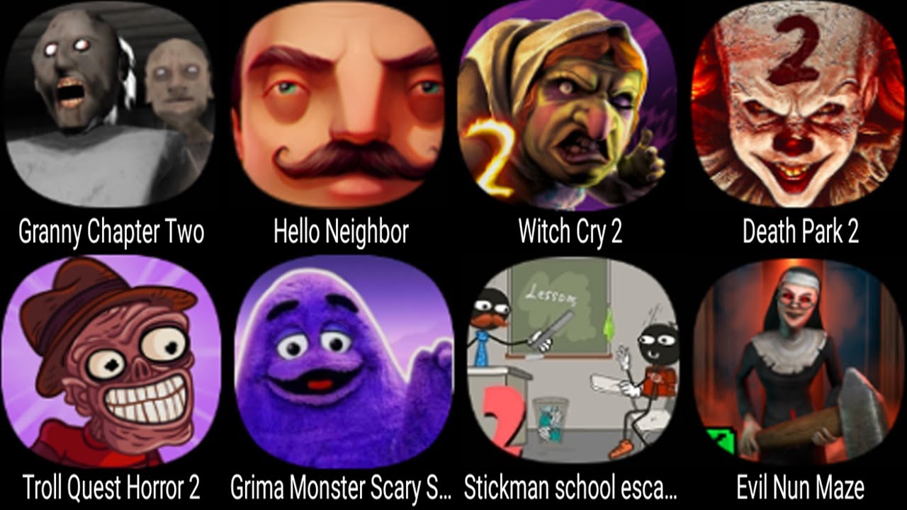 Granny Chapter Two, Hello Neighbor, Witch Cry 2, Troll Quest Horror 2 ...