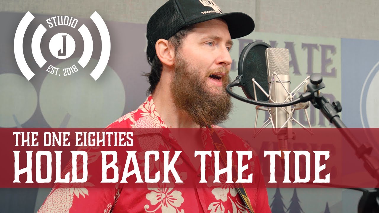 The One Eighties - Hold Back the Tide - Studio J Sessions - YouTube