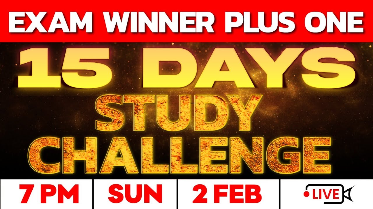 PLUS ONE | 15 DAYS STUDY CHALLENGE | EXAM WINNER PLUS ONE - YouTube