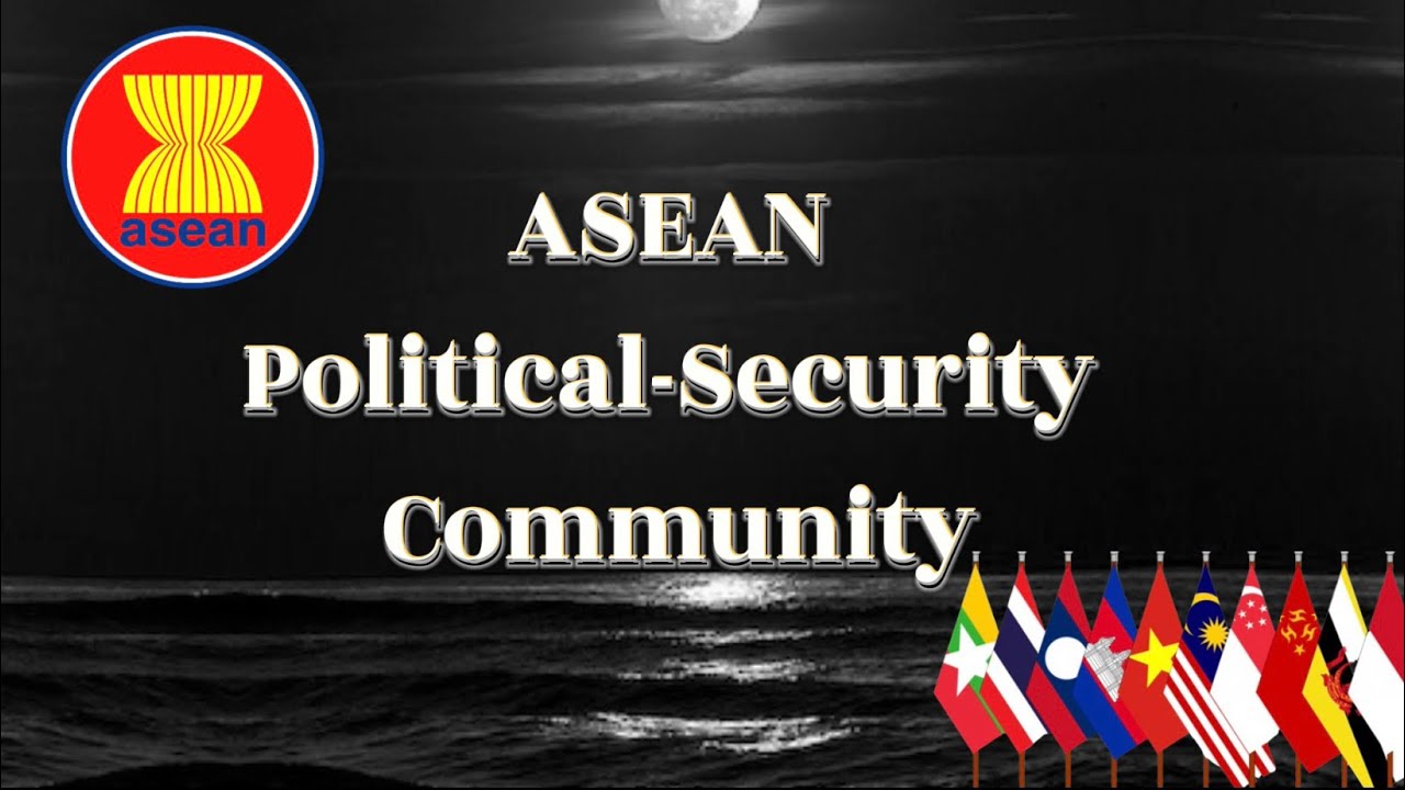 ADS560: ASEAN Political Security Community - YouTube
