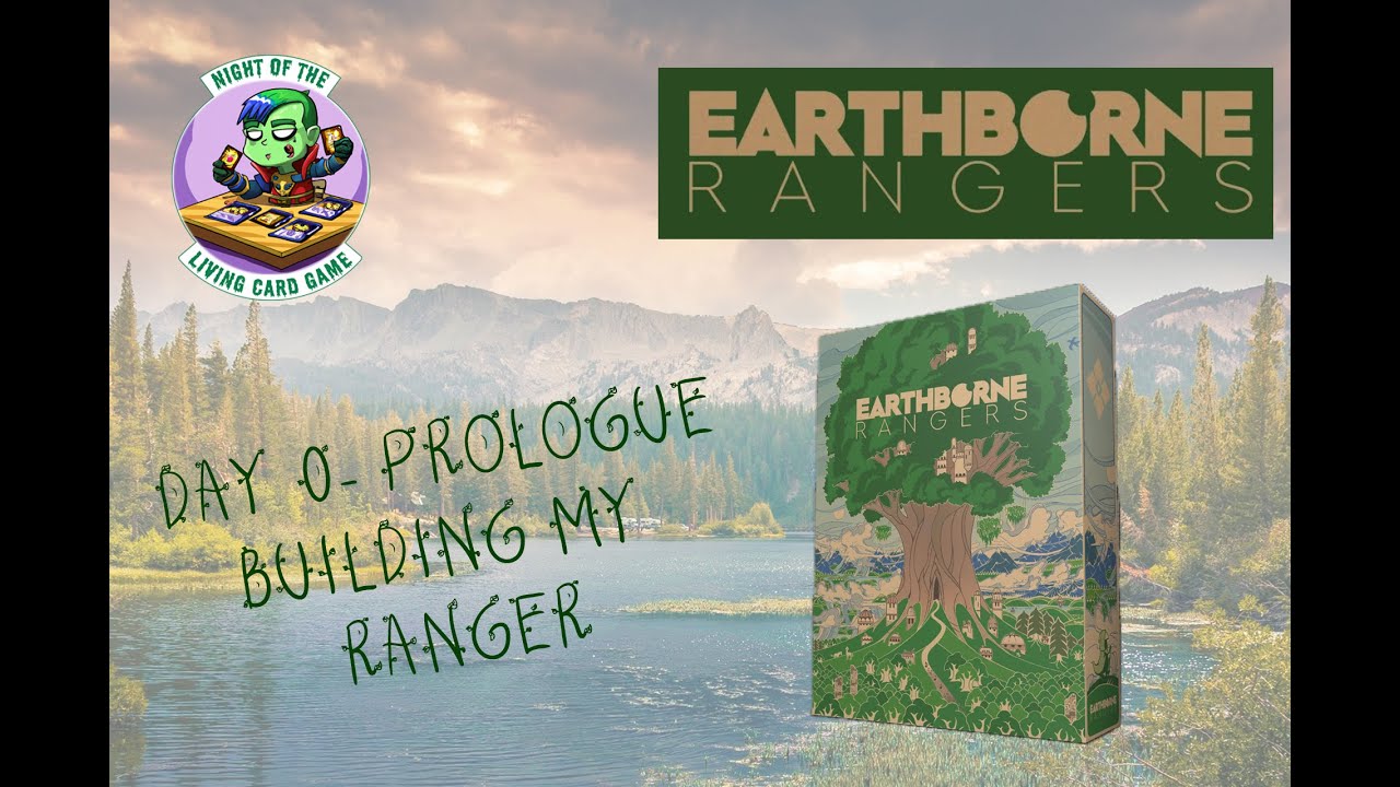 Earthborne Rangers | Day 0 | Prologue - Building my Ranger - YouTube