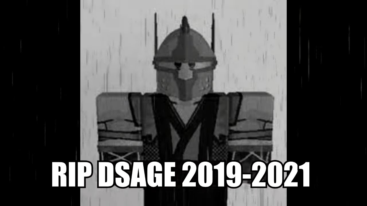 RIP DSAGE 2019-2021 | Rogue Lineage - YouTube