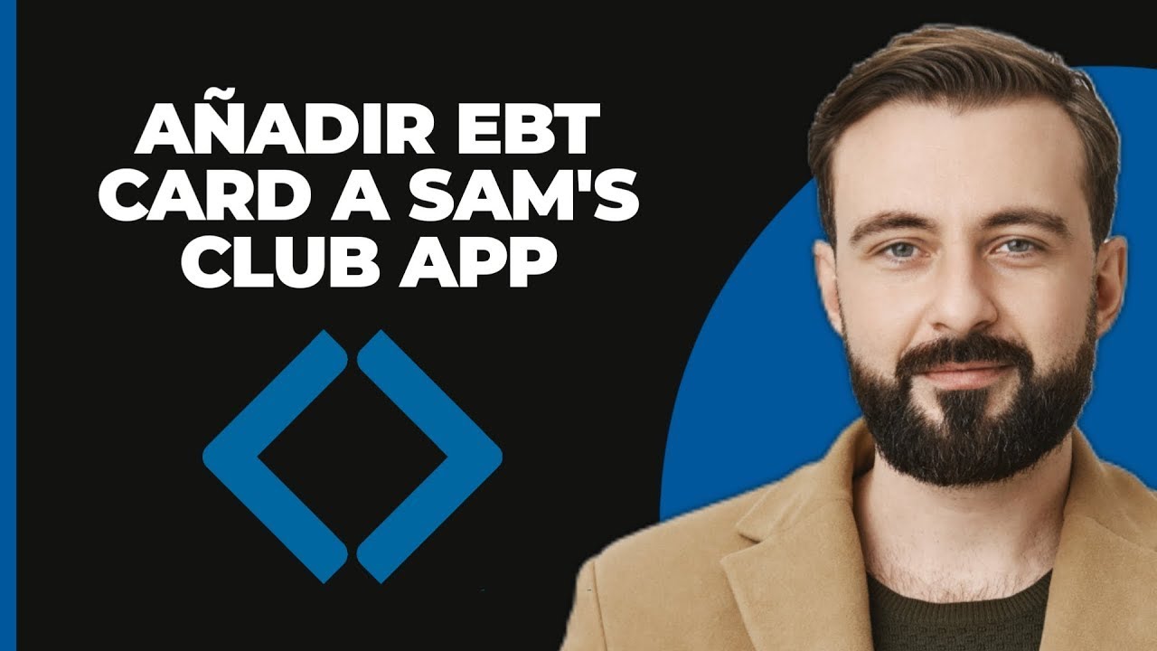 Cómo Añadir Tarjeta EBT a Sams Club App 2025 Tutorial 2025 - YouTube
