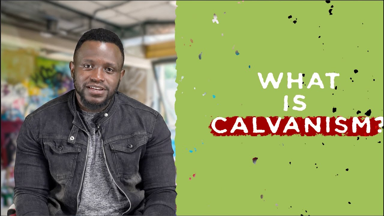 Uliza Episode 24 What Is Calvinism Youtube