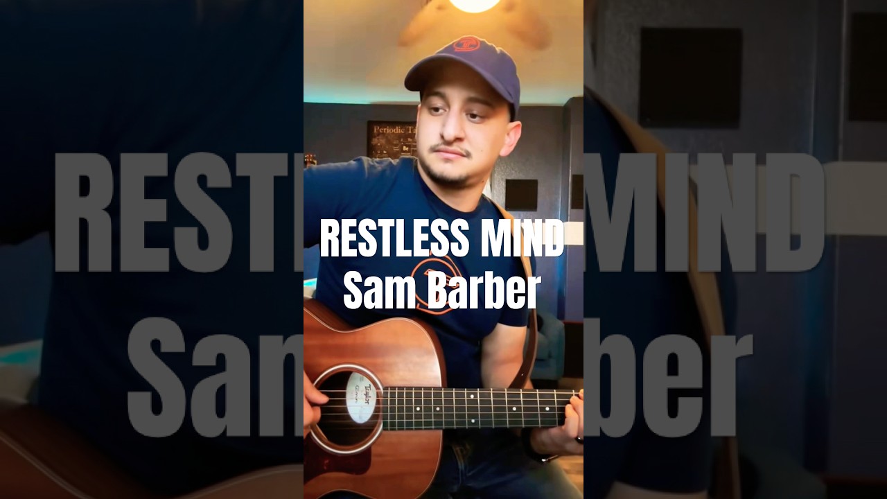 Restless Mind Sam Barber. Coming soon #newmusic #sambarber - YouTube