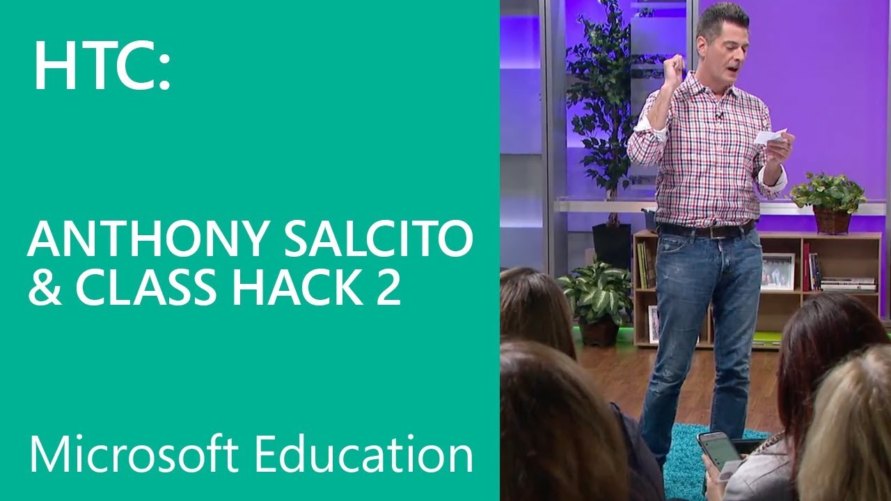 Hack The Classroom: Episode 3 | Anthony Salcito & Class Hack 2 - YouTube