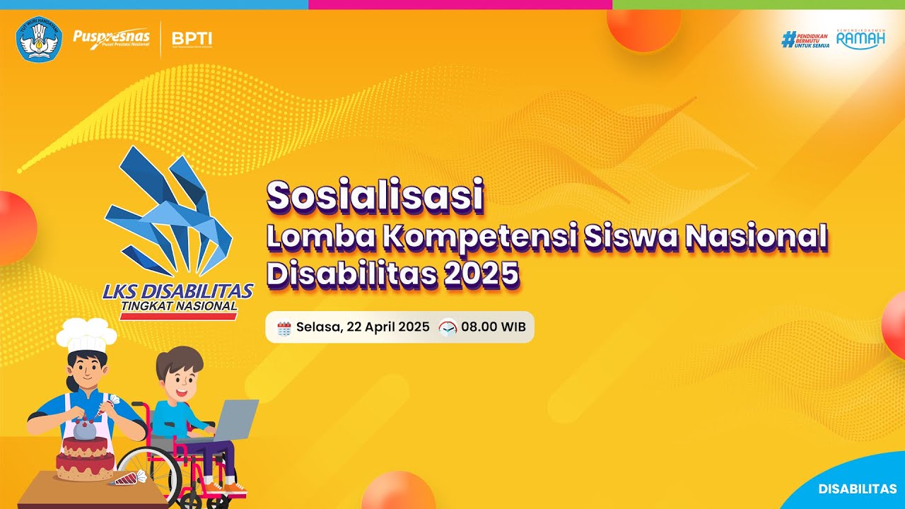 Sosialisasi Lomba Kompetensi Siswa Nasional (LKSN) Disabilitas Tahun ...