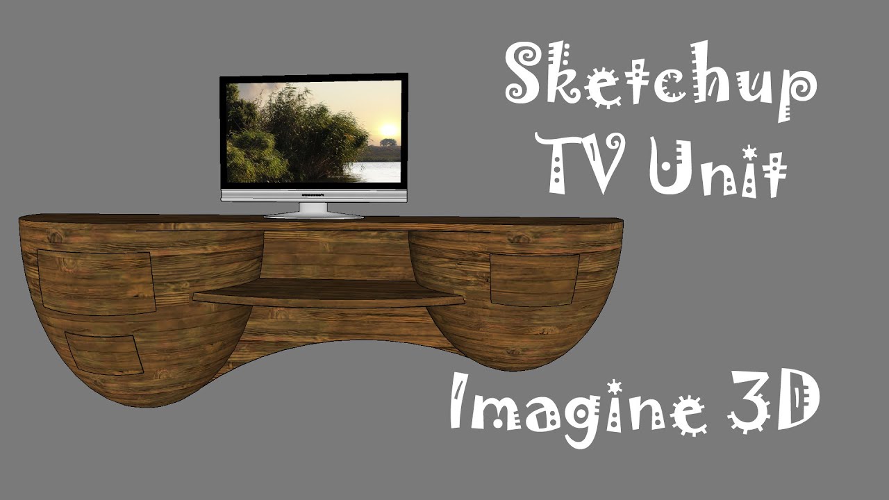 Sketchup | Stylish TV Unit | Unique Curved | Imagine 3D - YouTube