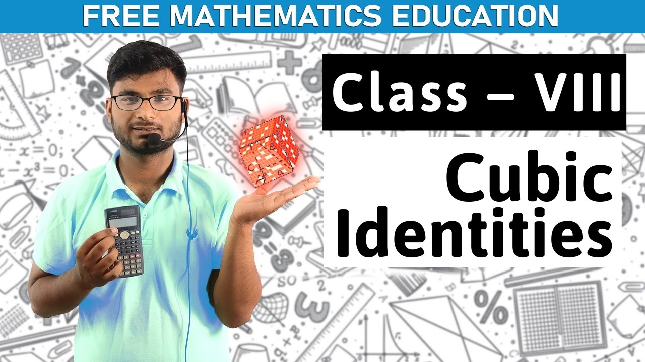 Cubic Identities | Class VIII | Free Mathematics Education | Questions ...