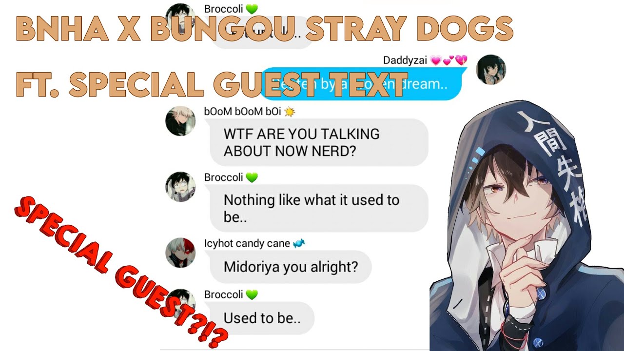 BNHA x Bungou Stray Dogs Text || MiløDazey || Ft. Special Guest - YouTube