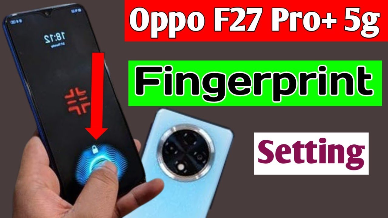 Oppo f27 pro plus 5g fingerprint setting | Oppo f27 Pro plus me ...