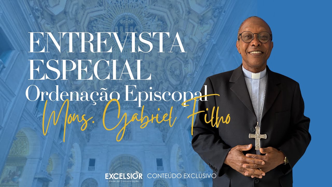 Especial Ordenação Episcopal | Dom Gabriel Filho - YouTube