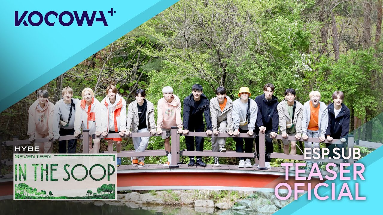 [Ya Disponible] IN THE SOOP SEVENTEEN Season 1 | KOCOWA+ ESPAÑOL - YouTube