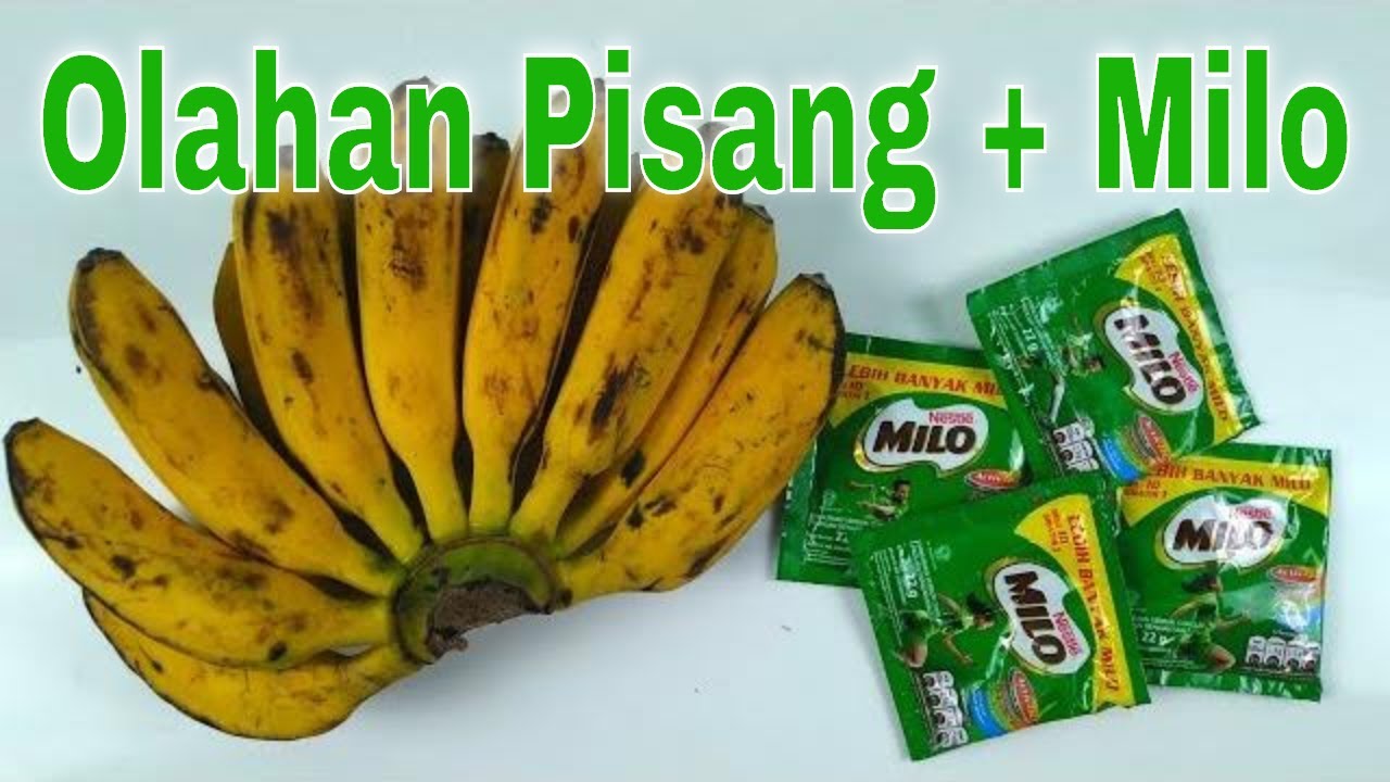 Cemilan Olahan Pisang + Milo Enak Banget Semua Pasti Suka - YouTube